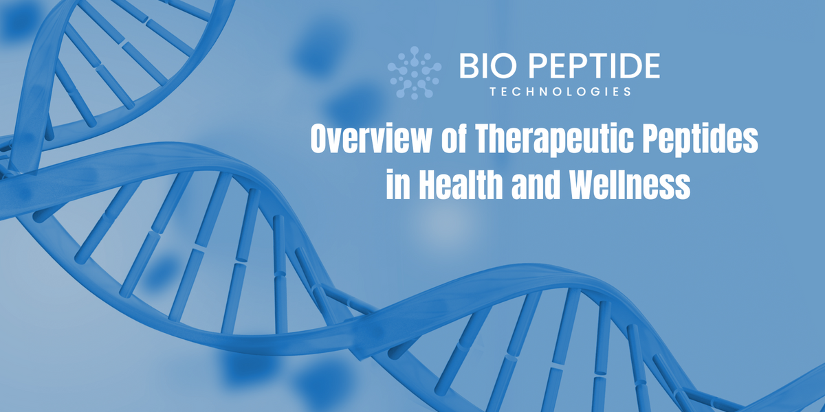 Overview of Therapeutic Peptides in Health and Wellness — Biopeptitech