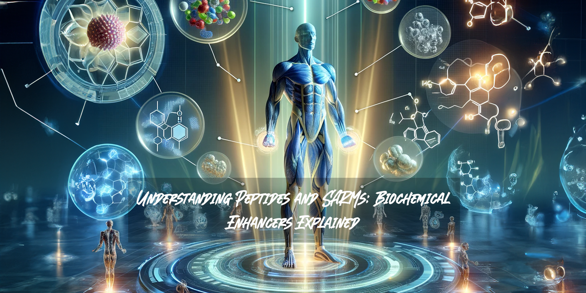 Understanding Peptides and SARMs: Biochemical Enhancers Explained ...